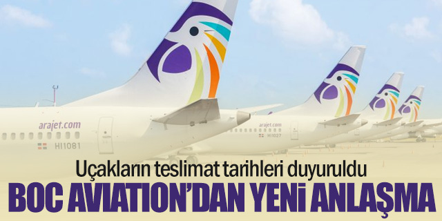 BOC Aviation ile Arajet yeni anlaşma imzaladı
