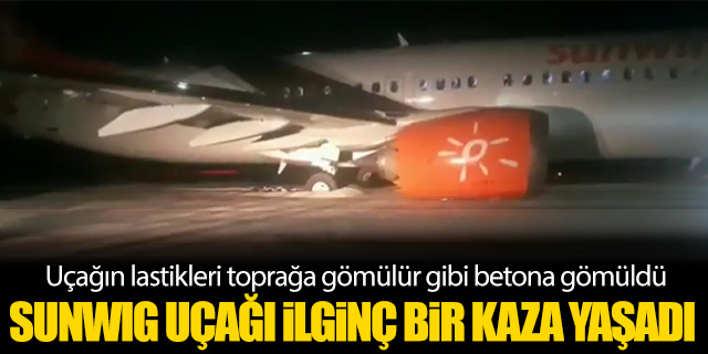 Yolcu uçağının lastikleri betona gömüldü