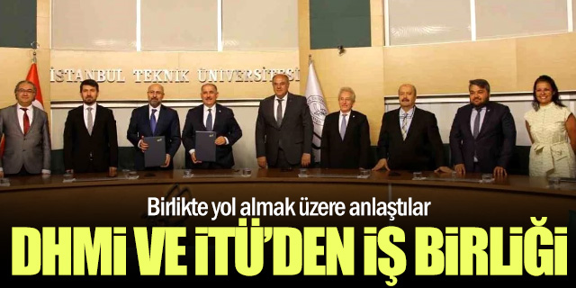 DHMİ ve İTÜ'den iş birliği