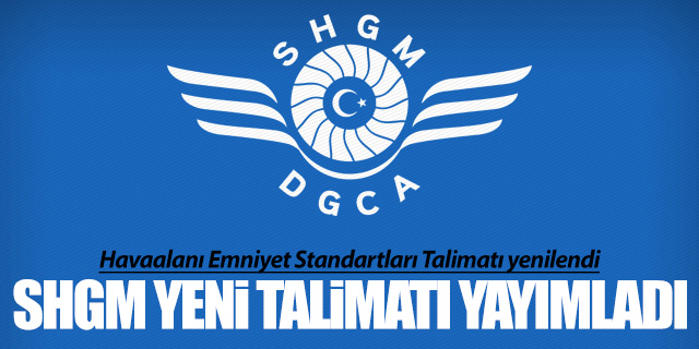 SHGM yenilenen SHT-HES'yi yayımladı