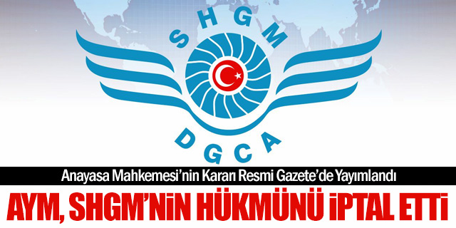AYM, SHGM'nin idari para cezası hükmünü iptal etti