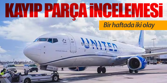 Boeing uçağının 'kayıp' dış paneli hakkında inceleme